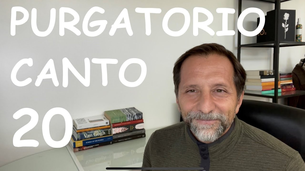 PURGATORIO CANTO 20 Summary and Analysis - YouTube