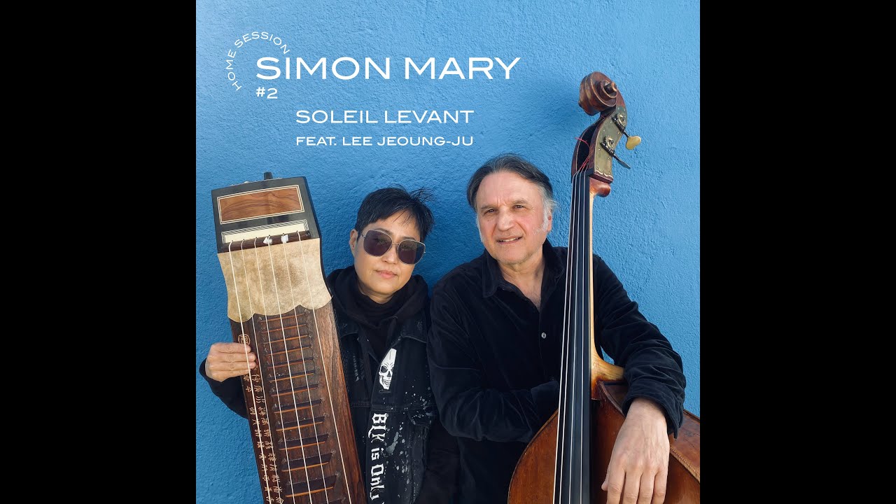 HOME SESSION #2 "SOLEIL LEVANT" Simon Mary & Lee Jeoung-Ju - YouTube