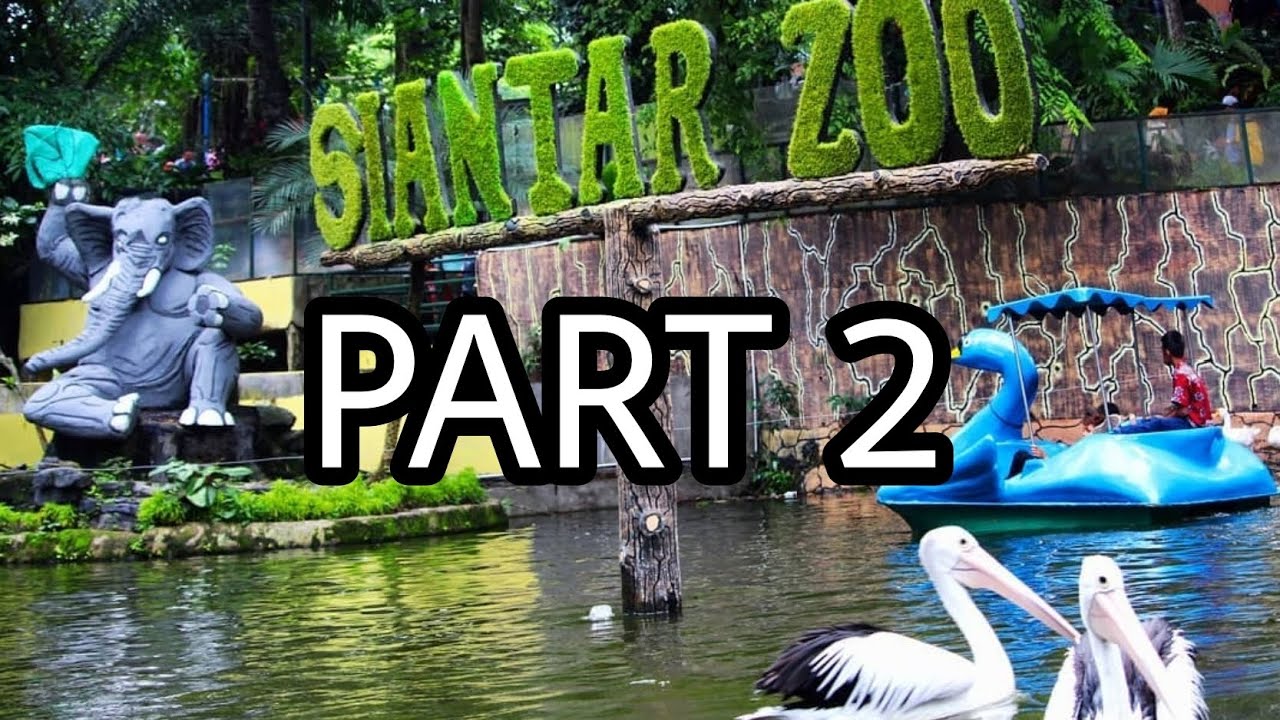 SIANTAR ZOO - Part 2 | Kota Pematang Siantar | Kebun Binatang - YouTube