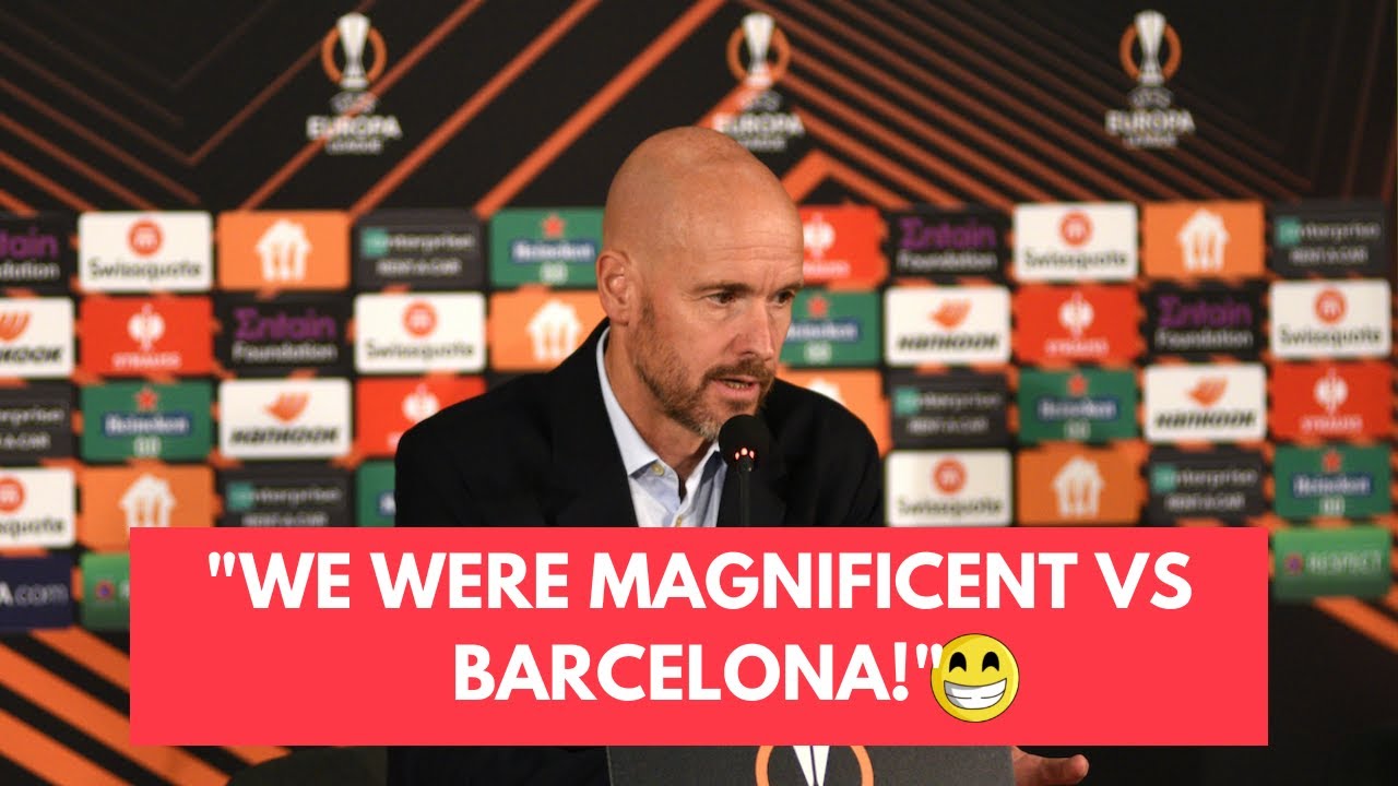 Erik Ten Hag Press Conference - Manchester United 2-1 Barcelona! # ...