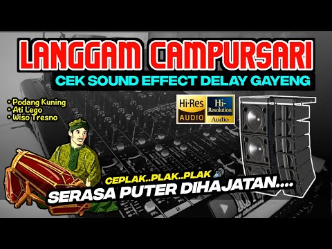 LANGGAM CAMPURSARI FULL GLER GAYENG 🎶 PUTER LAGU INI SERASA PUTER SOUND DIHAJATAN 🔊