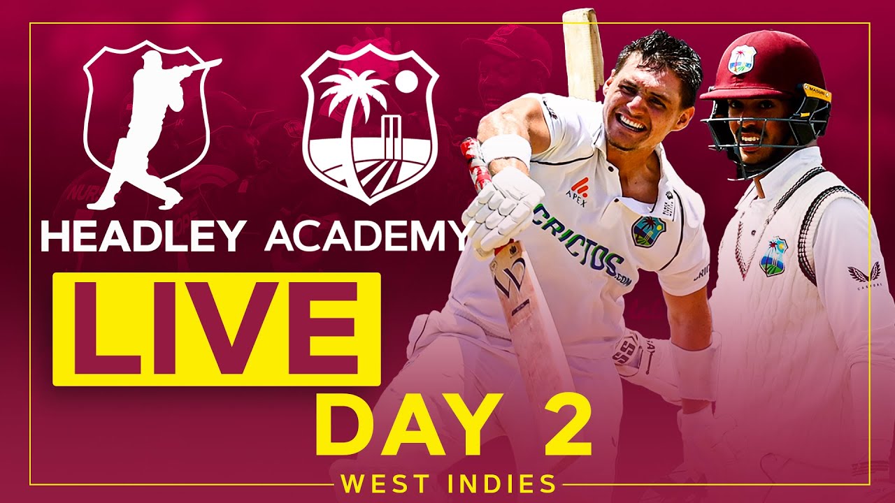 🔴 LIVE Team Headley v WI Academy - Day 2 | Headley Weekes Tri-Series ...