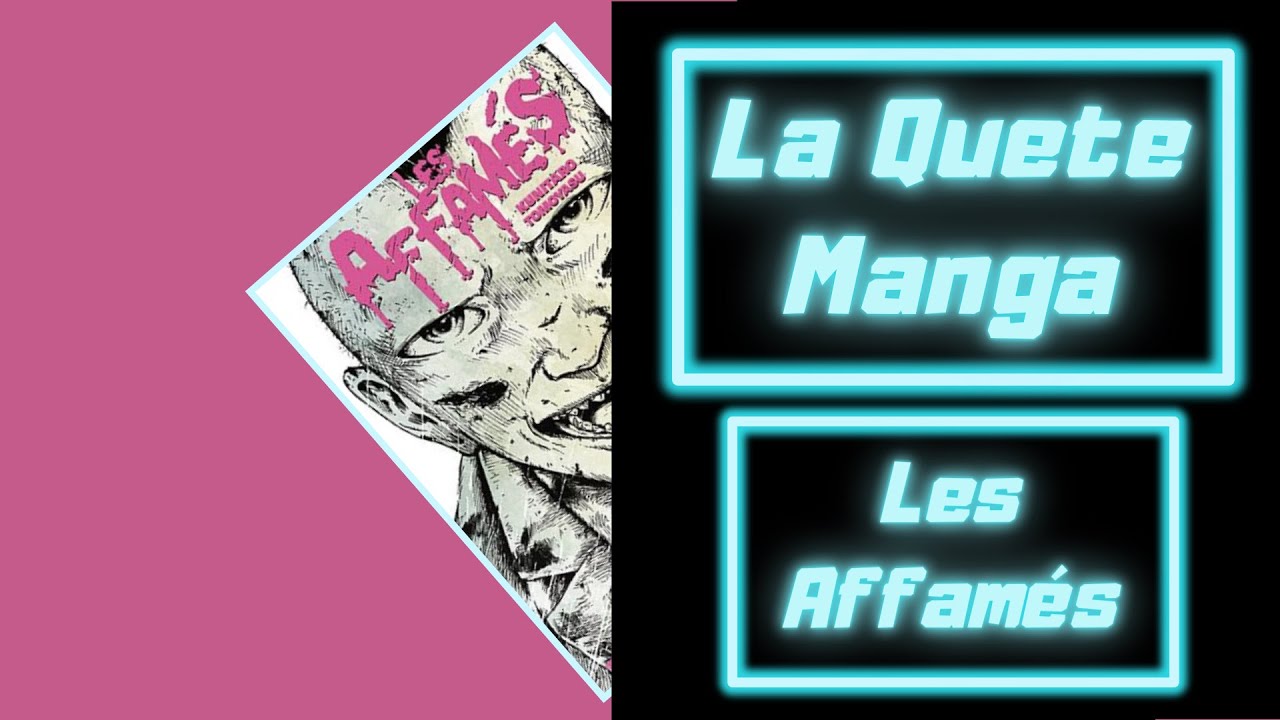 LES AFFAMES - UNE HISTOIRE DE ZOMBIES PAS COMME LES AUTRES - LA QUETE ...