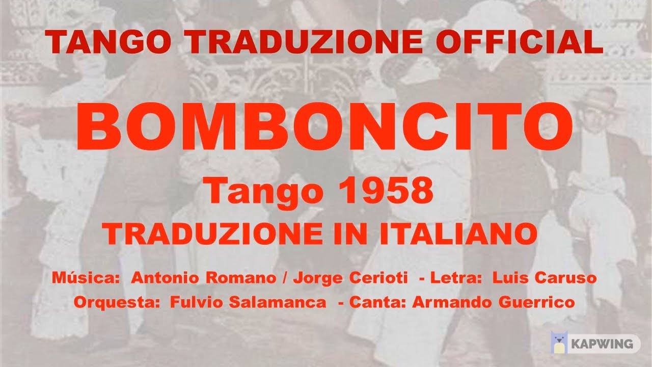 BOMBONCITO - TRADUZIONE IN ITALIANO - TANGO KARAOKE OFFICIAL - YouTube
