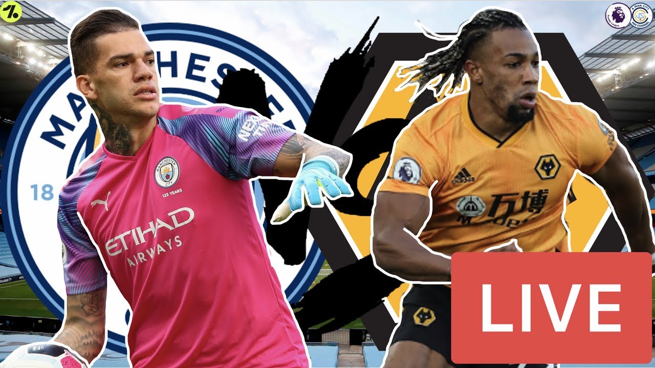 Man City V Wolves Live Stream | Premier League Match Watchalong - YouTube