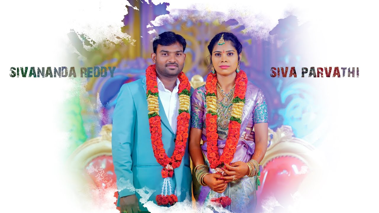 SIVANANDA REDDY + SIVA PARVATHI WEDDING HIGHLIGHT - YouTube