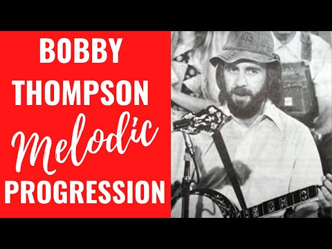 Bobby Thompson Melodic Banjo Progression - YouTube