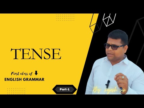 ENGLISH GRAMMAR (TENSE) by - rajesh sir Part_1 - YouTube