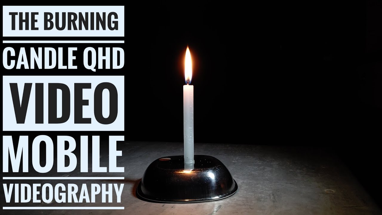 Time Lapse of a Burning Candle | QHD Video | Mobile Videography | Slow ...