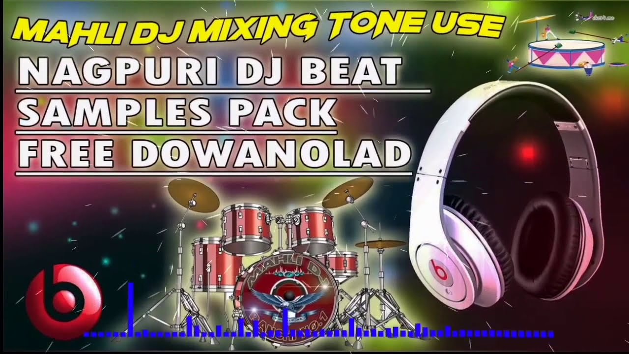 MAHLI Dj कौन सा DJ BEAT USE करता है USKA NAGPURI SAMPLES TON PACK AND ...
