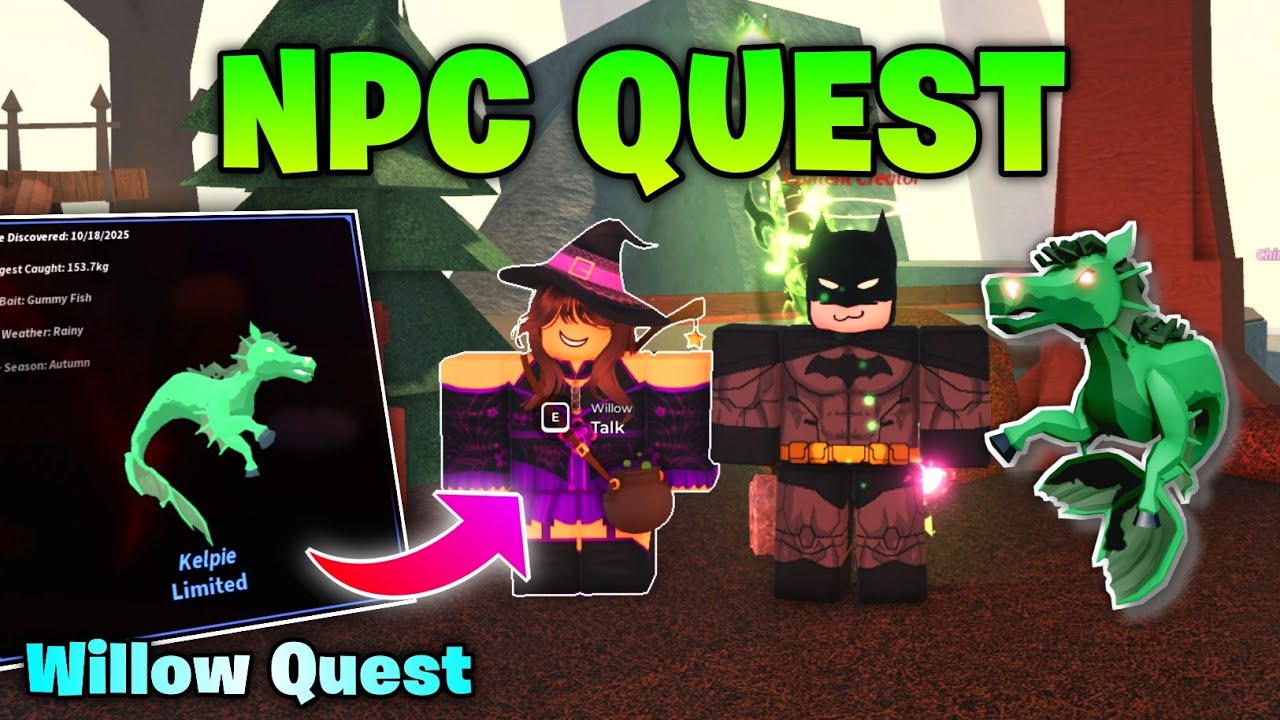 How to get Kelpie and Complete Willow Quest in Fisch Fright Update - YouTube