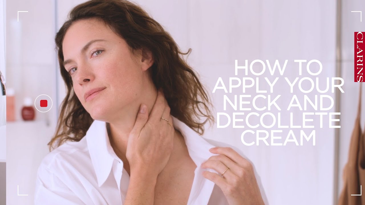 How to apply your neck and decollete cream | Clarins - YouTube