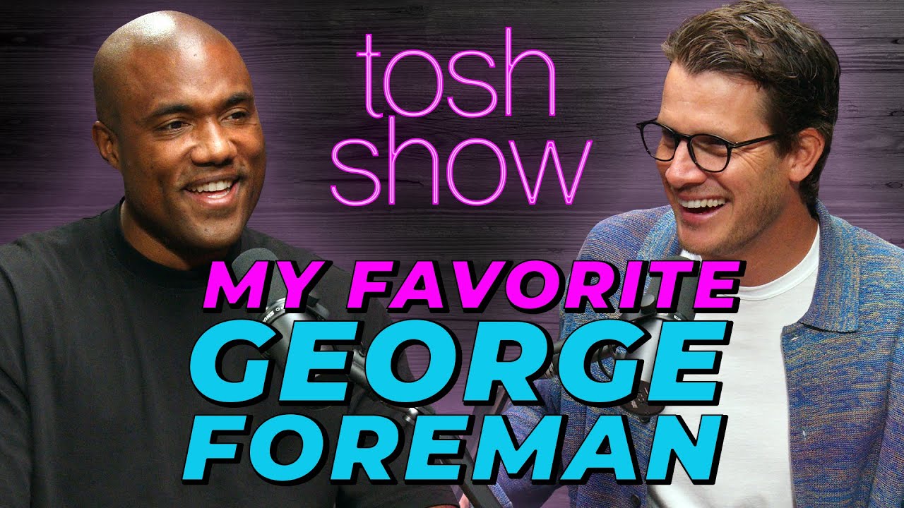 My Favorite George Foreman - George Foreman III | Tosh Show - YouTube