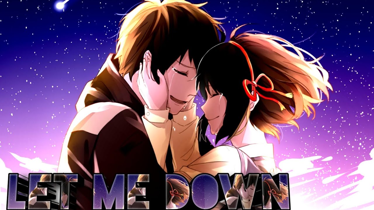 Nightcore』Let Me Down - YouTube