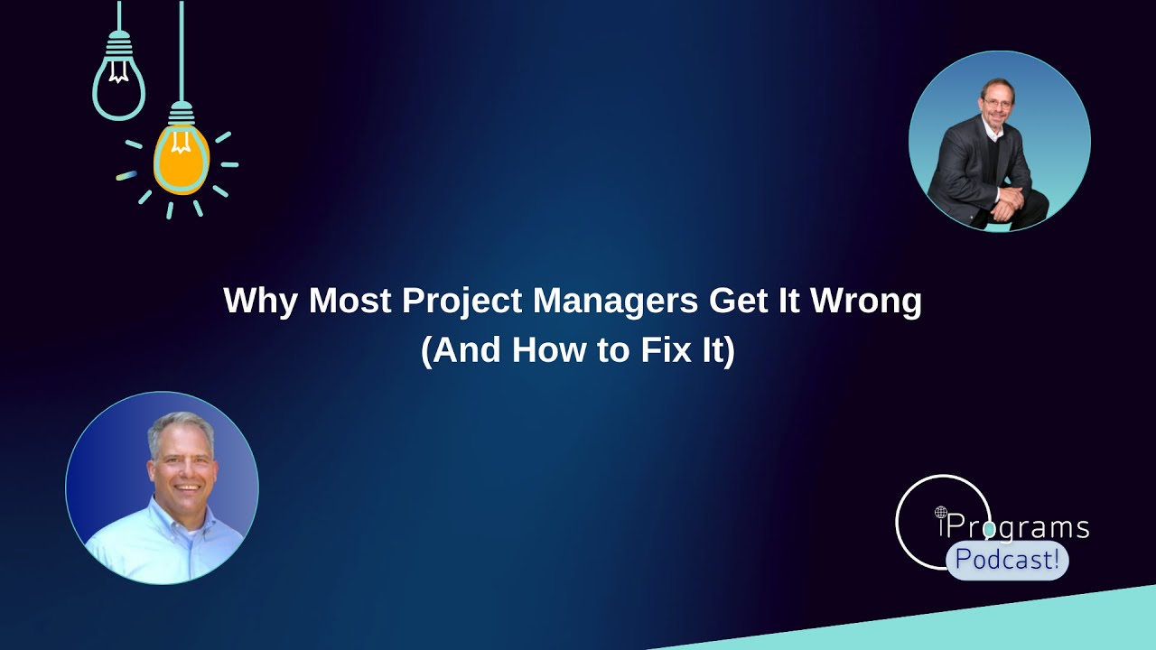 🎙 Why Most Project Managers Get It Wrong (And How to Fix It ...