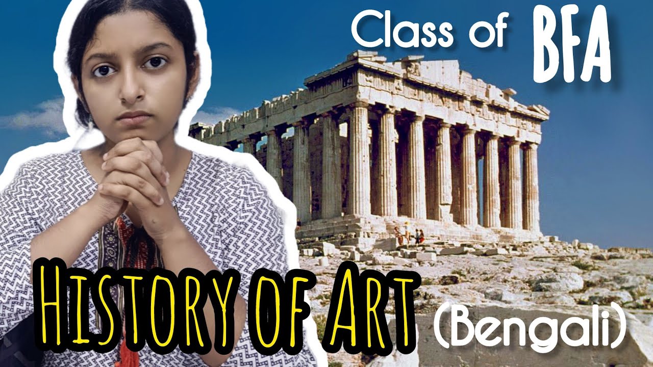 BFA Class at College History Of Art ️ What is history of art ️ Bengali ...
