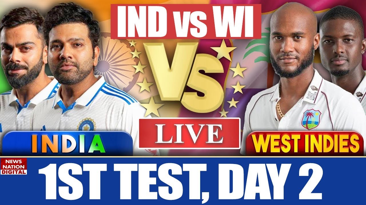 IND VS WI Live Match : IND VS WI 1st Test, Day 2 Match Live | India Vs ...