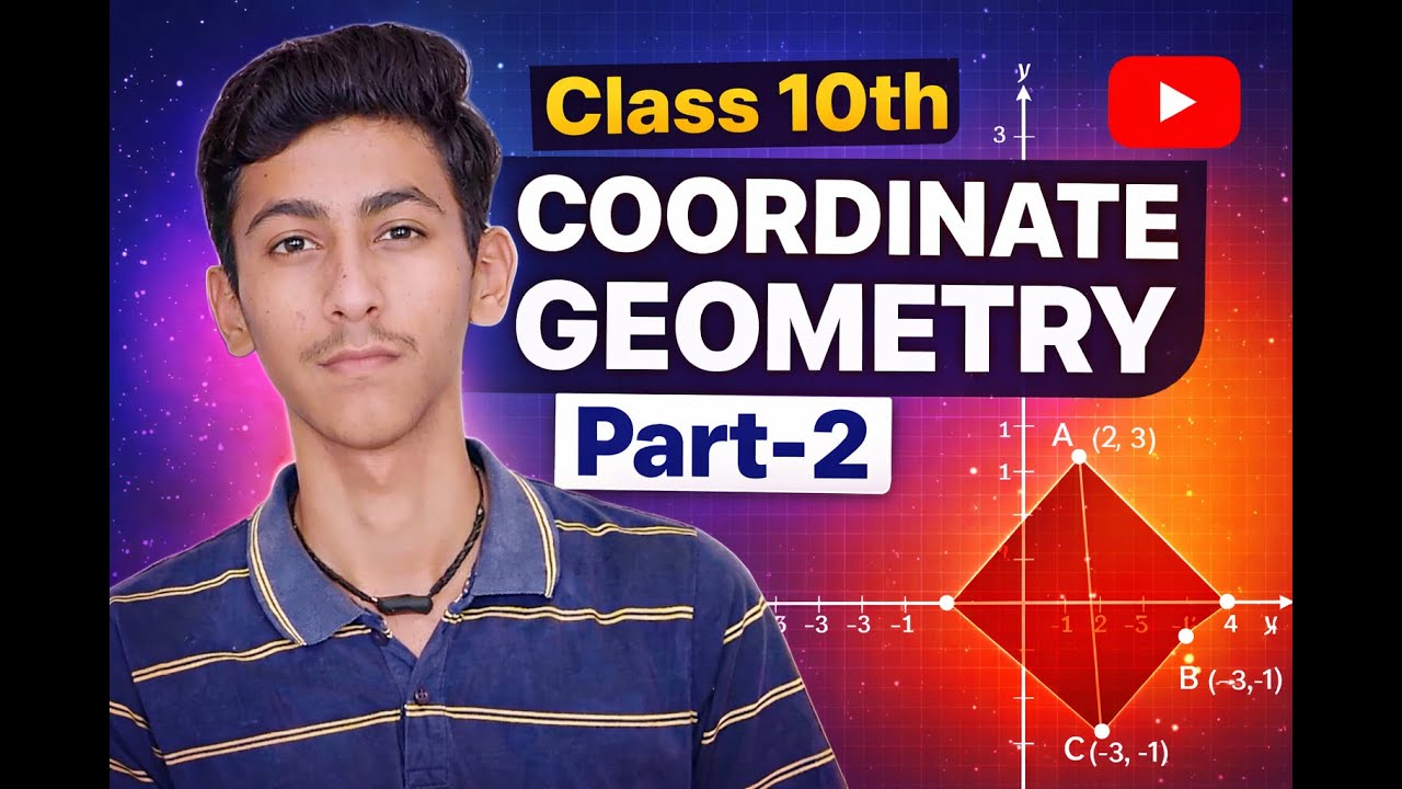 Class-10th Coordinate Geometry | Ex 7.2 + PYQ | NCERT | Vishvguru ...