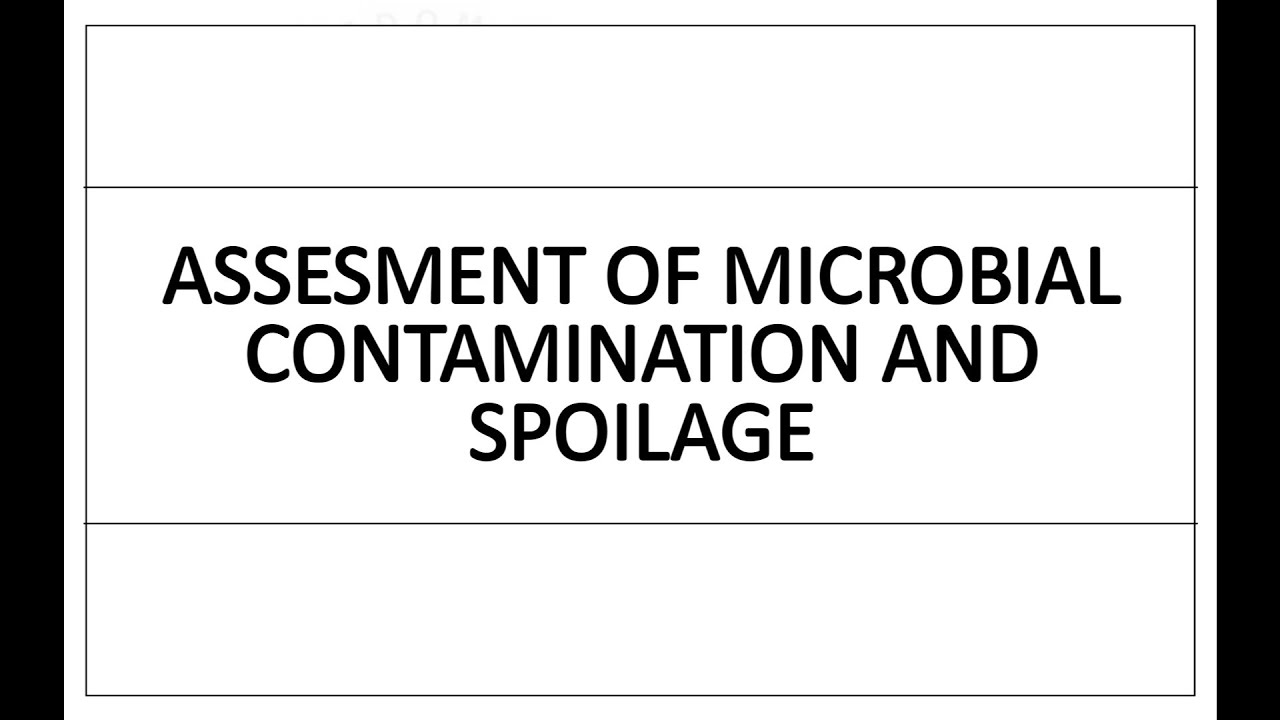 Assessment of microbial contamination and spoilage in Pharmaceutical ...