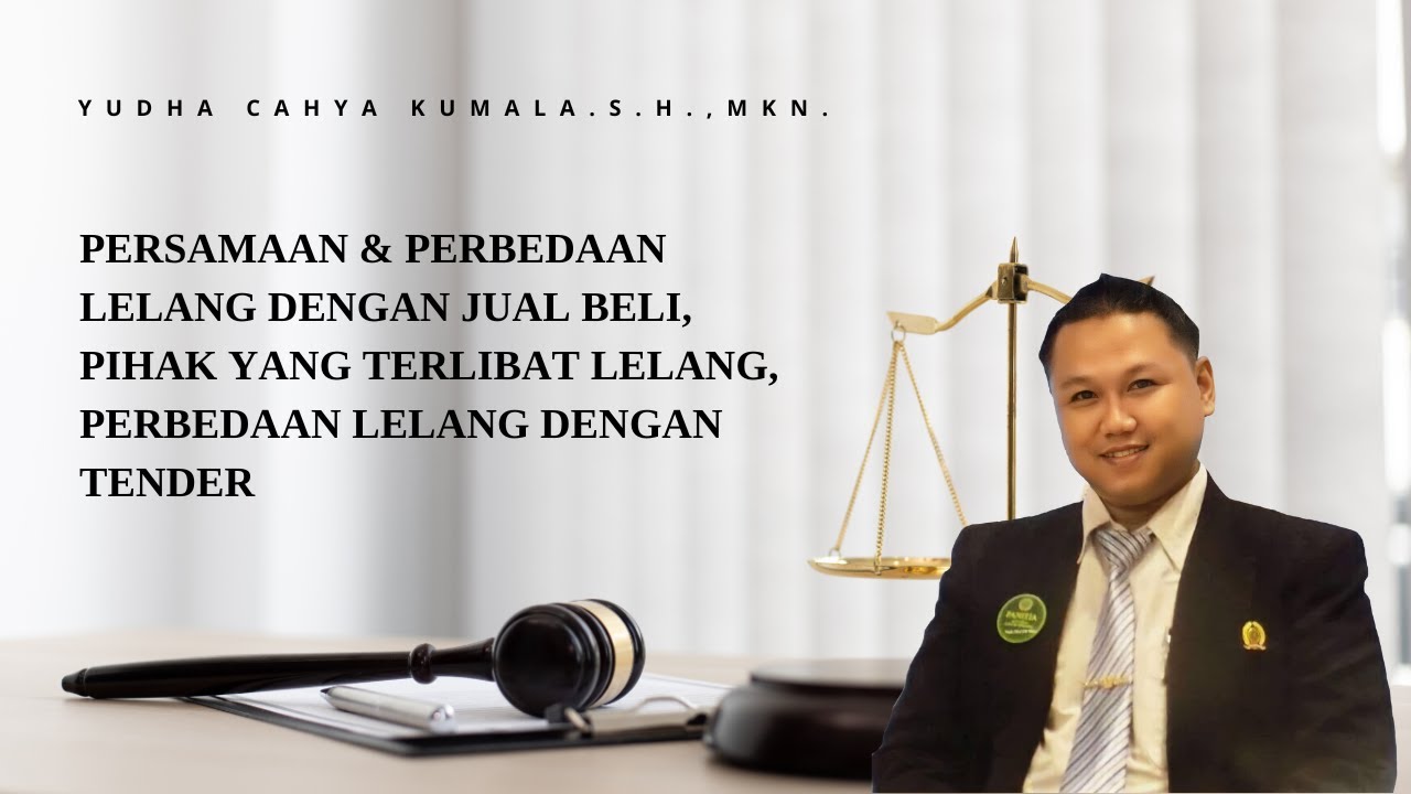 Persamaan & Perbedaan Lelang dgn Jual Beli, Pihak Yang terlibat Lelang ...