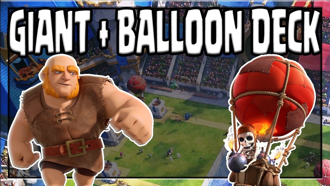 Clash Royale | Best Giant + Balloon Deck and Strategy for Arena 9 ...