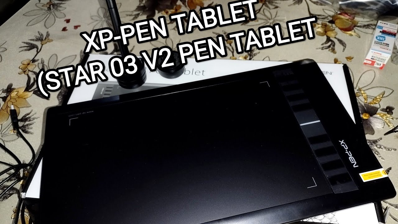 XP-PEN UNBOXING | STAR 03 V2 PEN TABLET | A GIFT FROM MY WIFE | TABLET ...