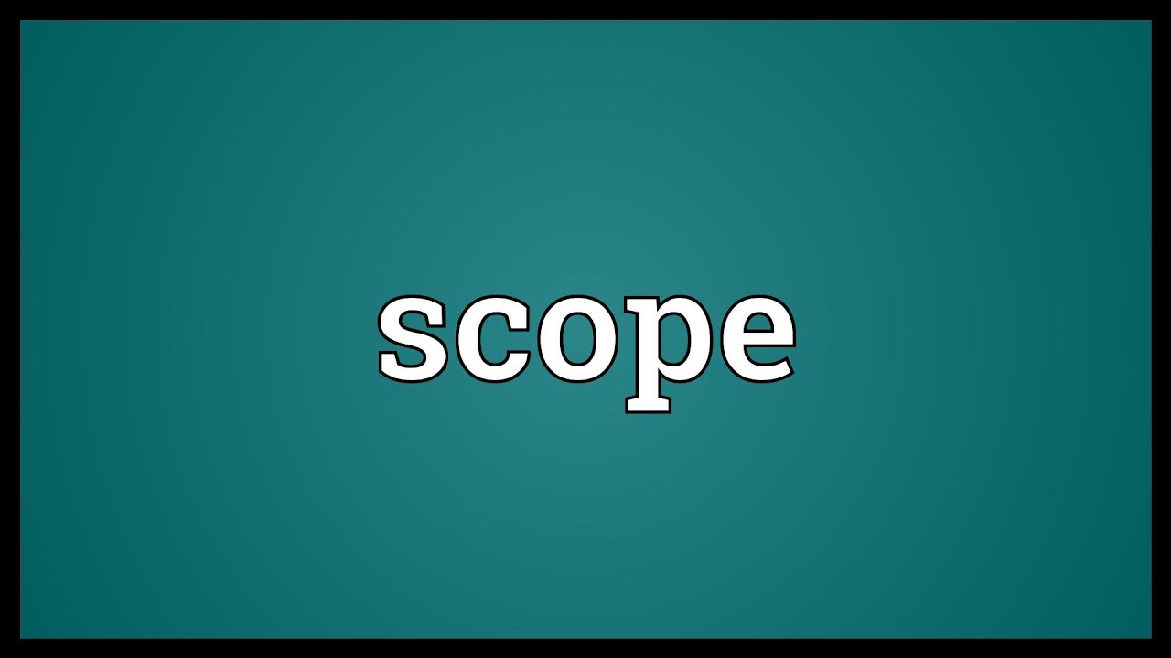 Scope Meaning YouTube