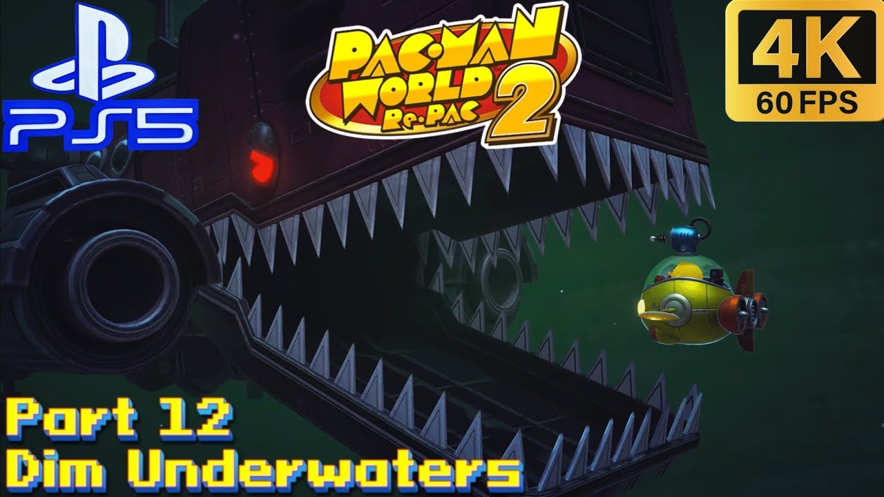PAC-MAN WORLD 2 Re-PAC: Part 12: Dim Underwaters (PS5) (4KHDR) - YouTube