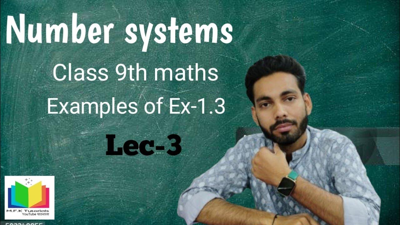 Number systems class 9th NCERT Maths |Lec -3| Introduction and examples 1.3 - YouTube