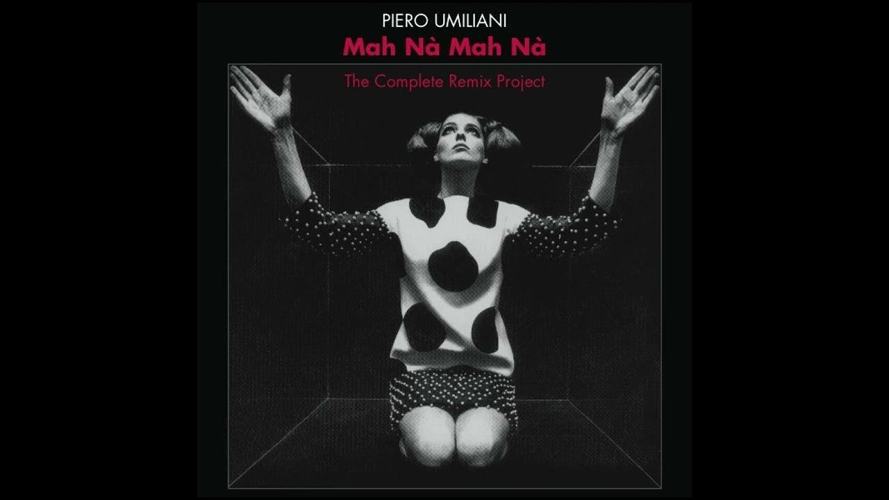Piero Umiliani - Mah Nà Mah Nà (The Complete Remix Project) (House, Dub, Acid Jazz) (1997) - YouTube