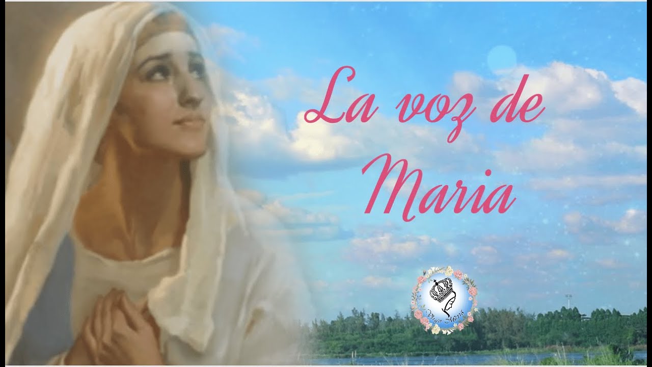 La voz de Maria - Canto Catolico Español - YouTube