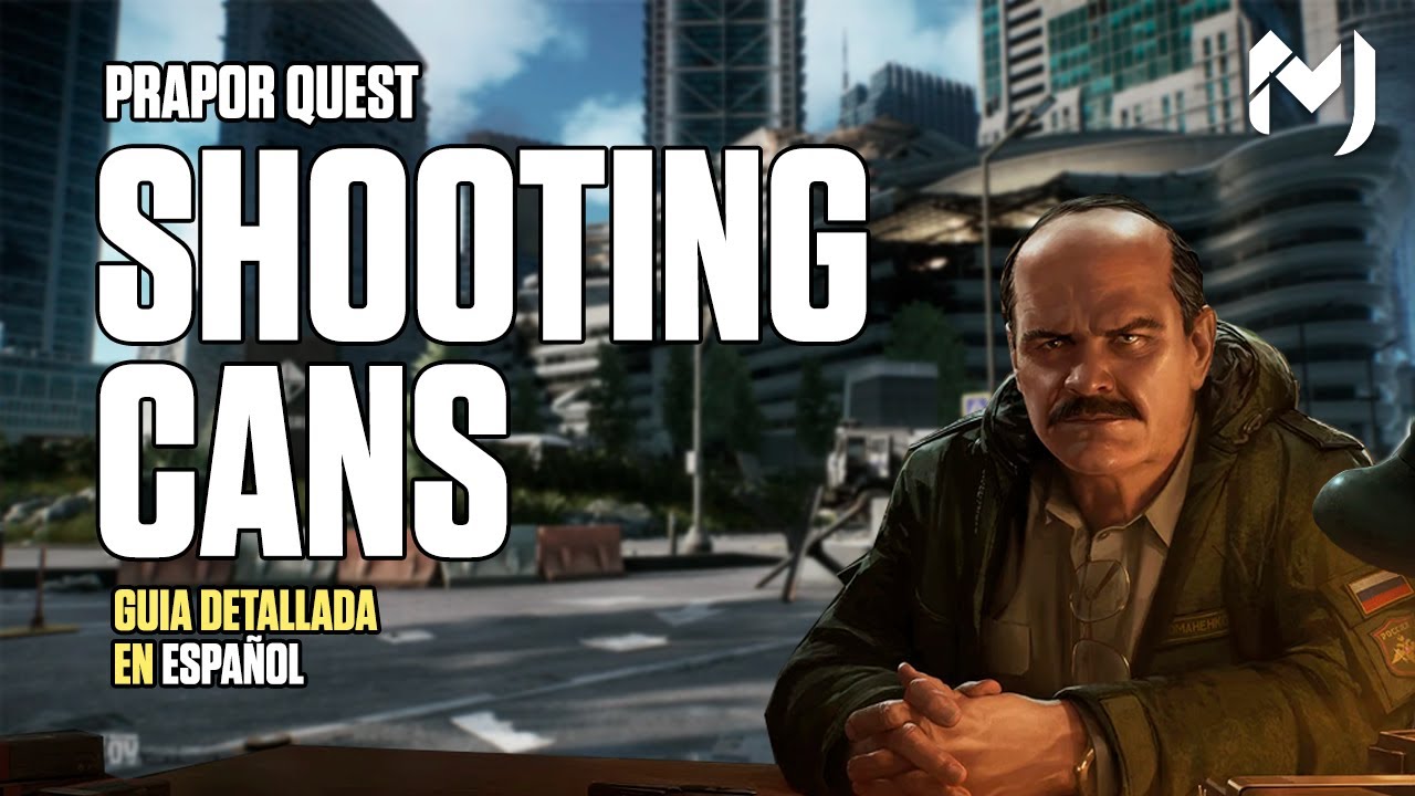 Shooting Cans Escape from tarkov GUIA DETALLADA en ESPAÑOL 2024 ...