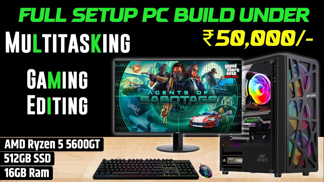 Best Full Setup Gaming & Editing PC Build Under 50000⚡⚡|| 50k Pc Build ...