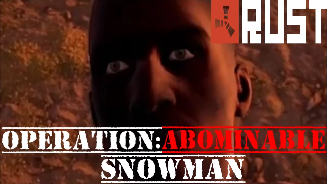 Rust Episode 6 | Operation: Abominable Snowman - YouTube