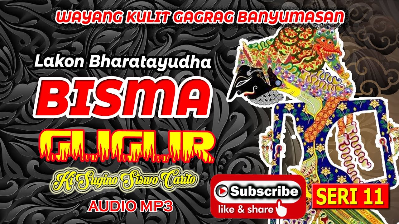 LAKON BARATAYUDHA || BISMA GUGUR || SERI 11 || #banyumasan #dalanggino ...