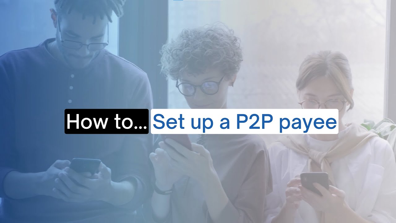 HOW TO Add a P2P Payee (Desktop View) - YouTube