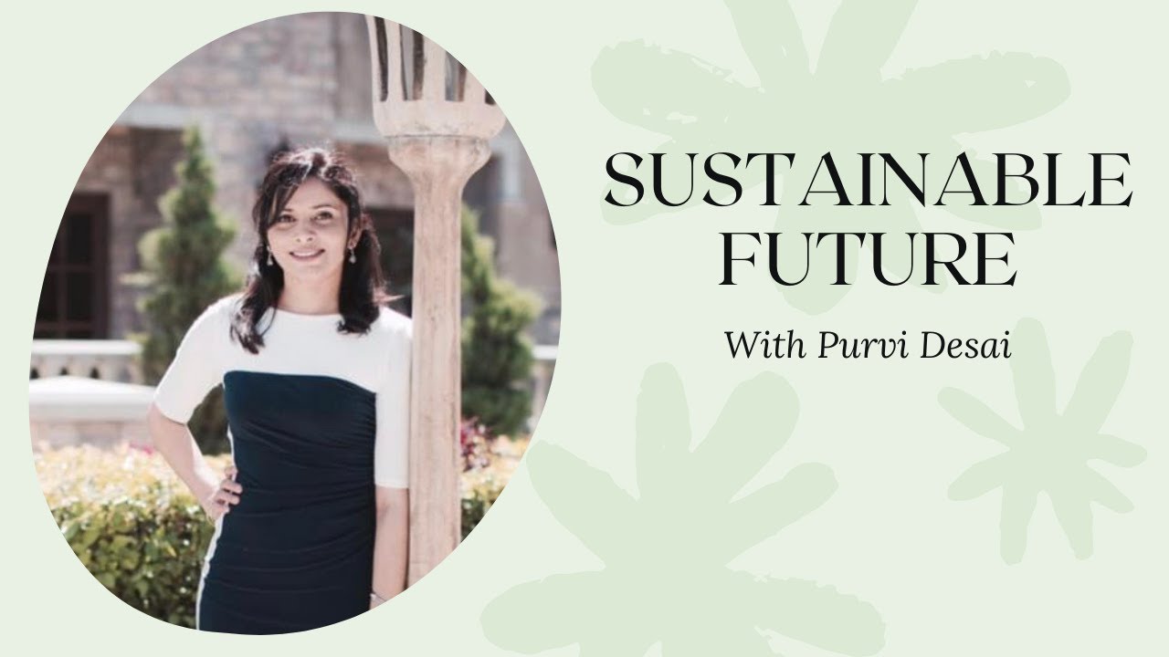 Natural Skin Care with Purvi Desai | Sustainable Future Ep. 3 - YouTube