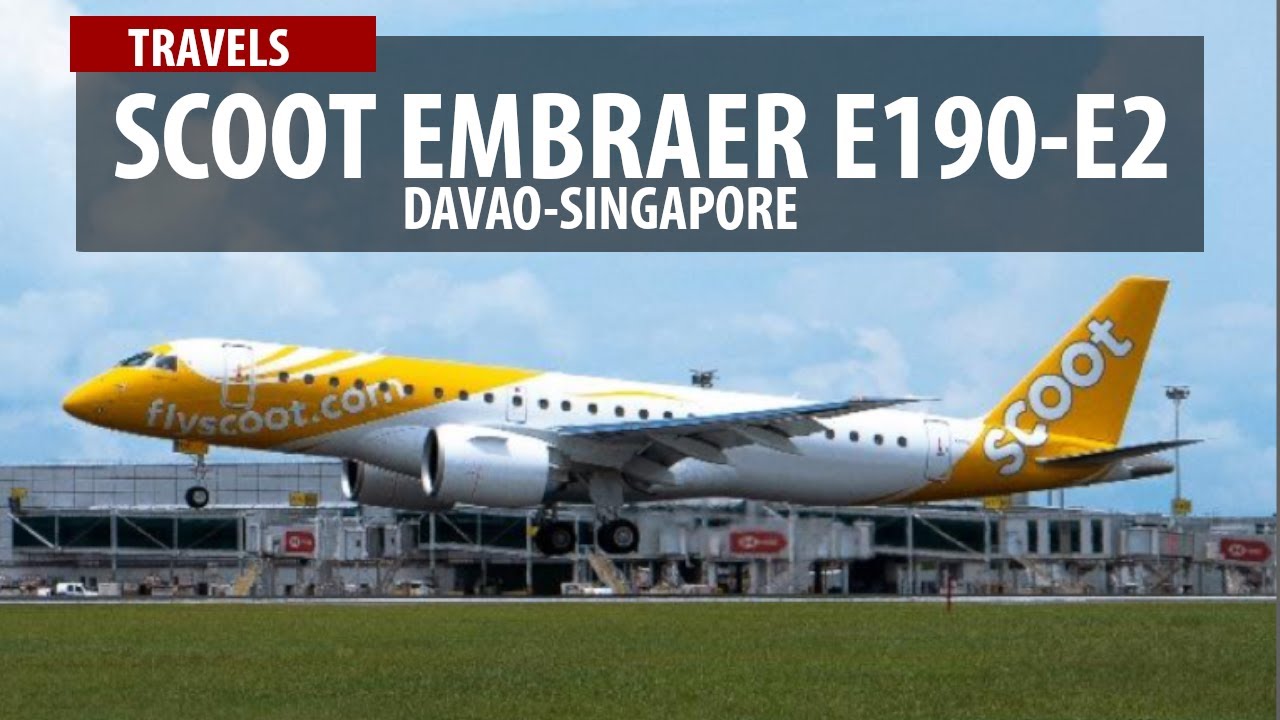 Scoot Embraer E190-E2 (Davao-Singapore) (TRAVELS #9) - YouTube