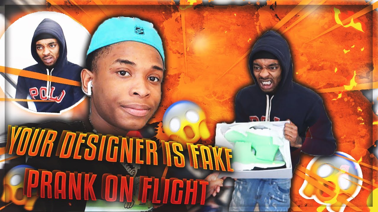 YOUR DESIGNER IS FAKE PRANK ON FLIGHT (HE GOT MAD) - YouTube