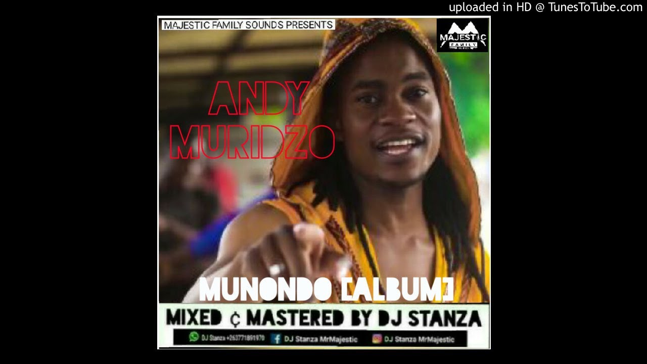 ANDY MURIDZO - MUNONDO ALBUM MIXTAPE BY DJ STANZA [MAY 2018] - YouTube