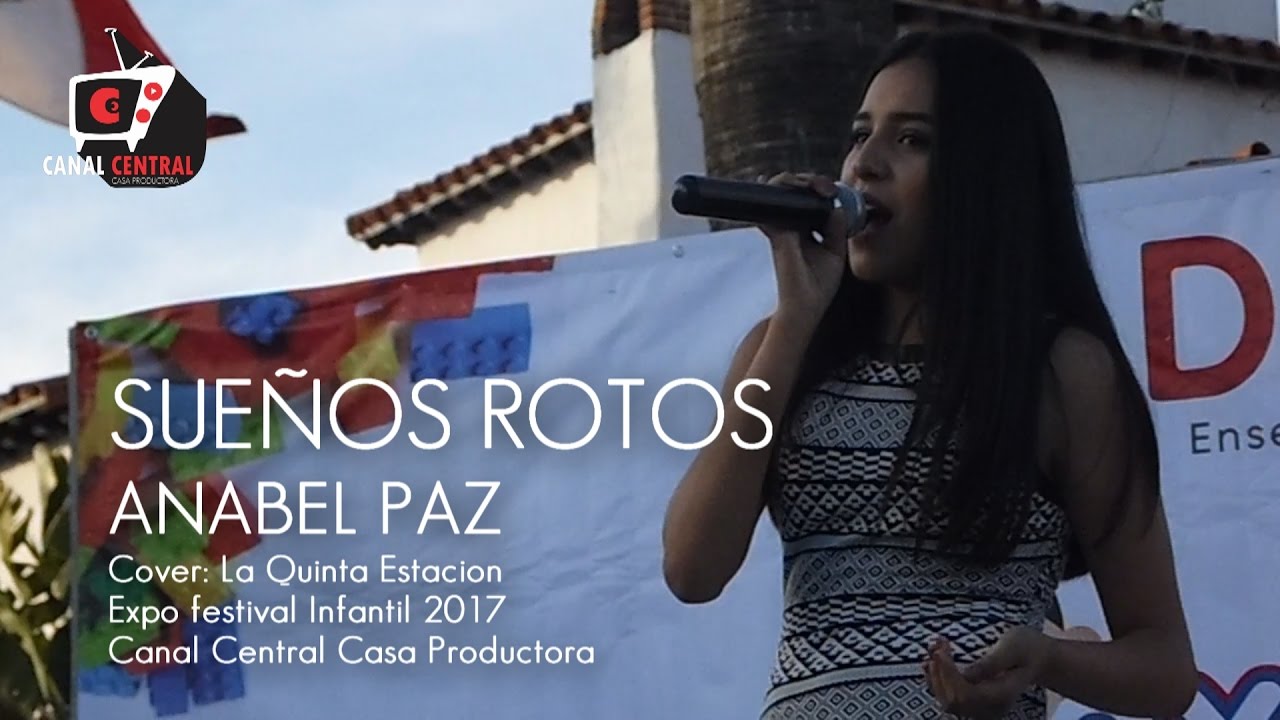 Sueños Rotos - Anabel Paz / Canal Central - YouTube
