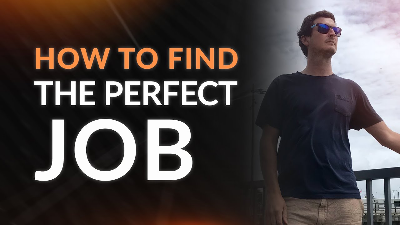 How to find the perfect job? - YouTube