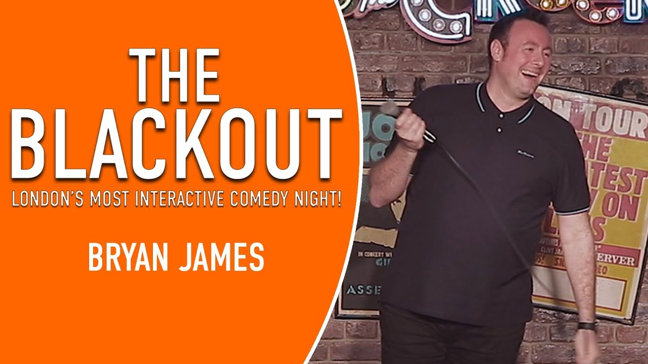The Blackout - Bryan James Comedian - Stand Up Comedy - Funny - YouTube