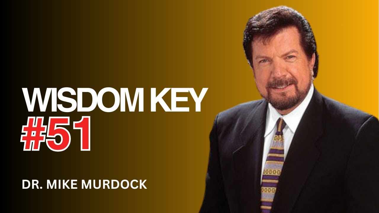 Wisdom Key #51 | 1001 Wisdom Keys of Mike Murdock - YouTube
