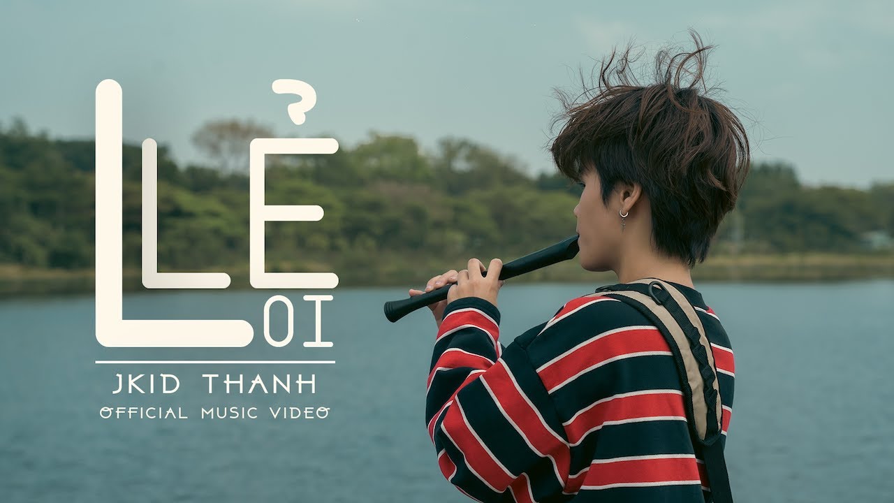 JKid Thanh | LẺ LOI | Official MV - YouTube