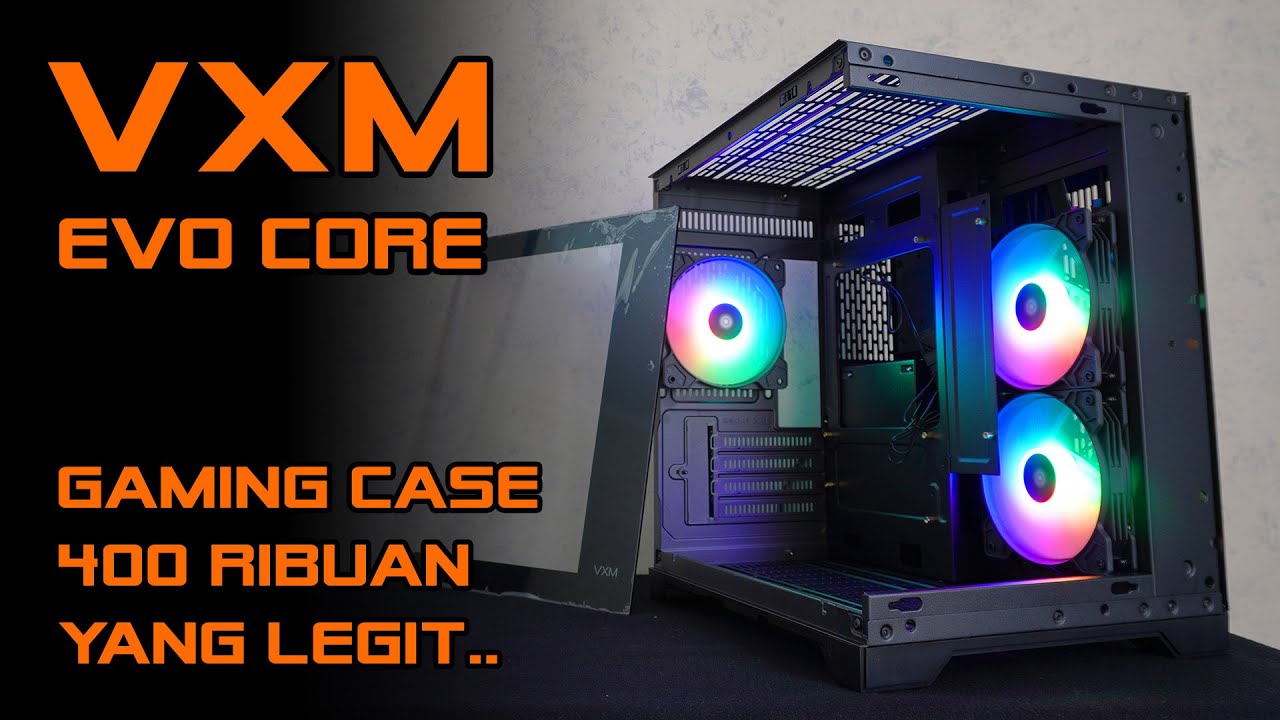VXM Evo Core - casing PC Gaming dari Tecware yang keren, murah, legit - YouTube