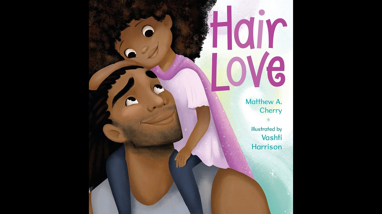 Hair Love by Matthew A. Cherry and Vashti Harrison Read Aloud - YouTube