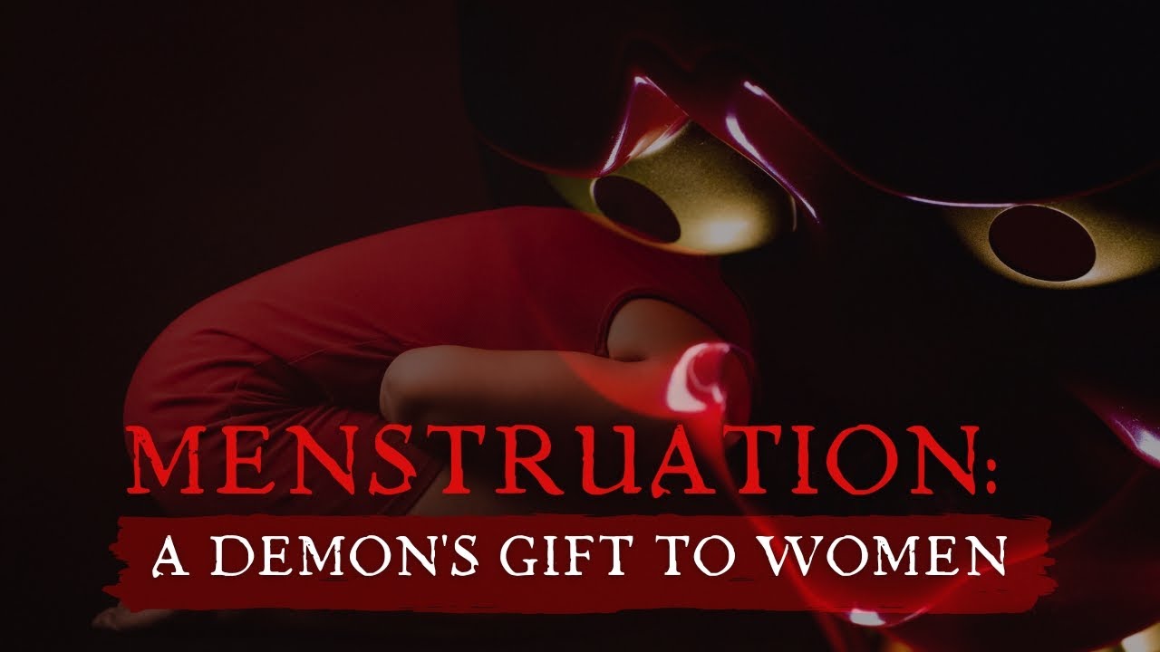 A Demon Gave Women The "Gift" Of M3nstruation - YouTube