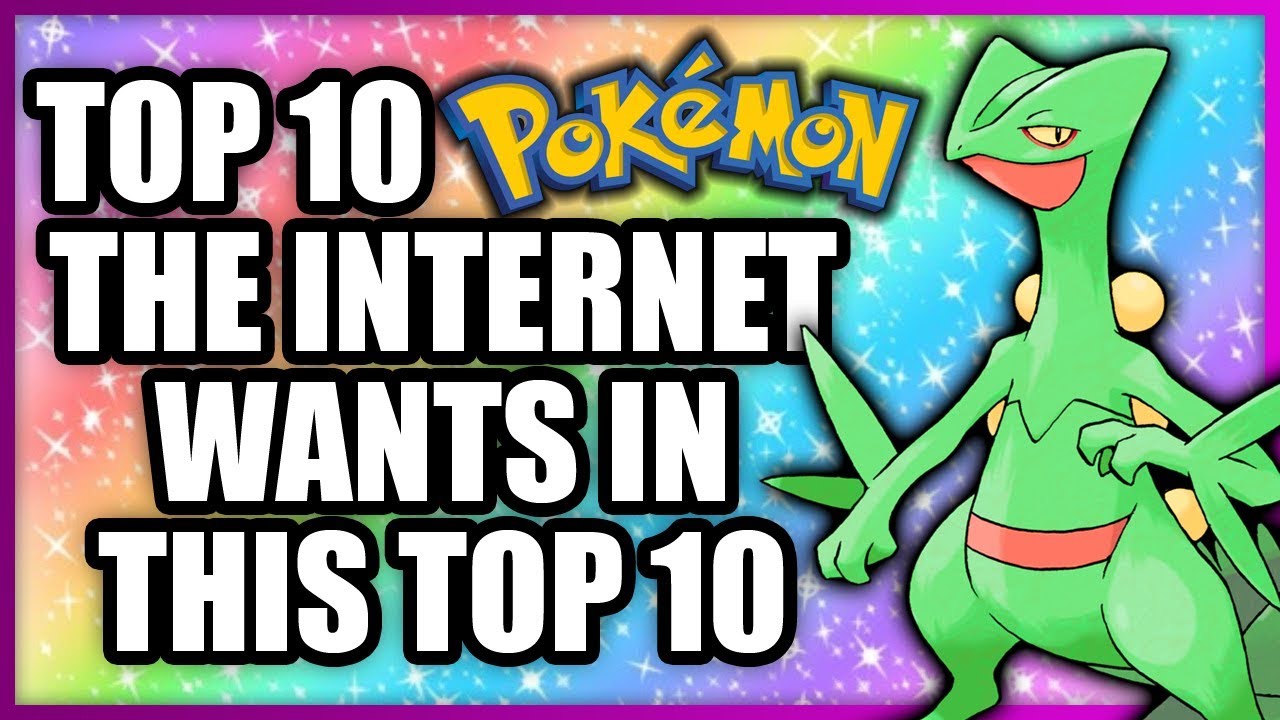 Top 10 Pokémon the Internet Wants Me to Put in this Top 10 - YouTube