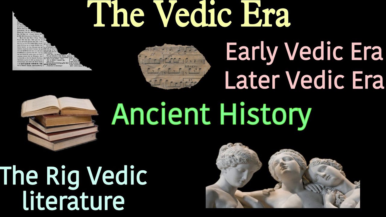 The Vedic Era(1500-600 BC)-- Collaborated Video|| Ancient History ...